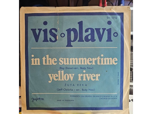 VIS Plavi ‎– In The Summertime / Yellow River, SP