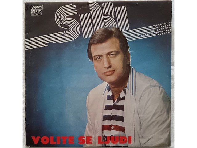 SVETOMIR  ILIC  SIKI  -  VOLITE  SE  LJUDI