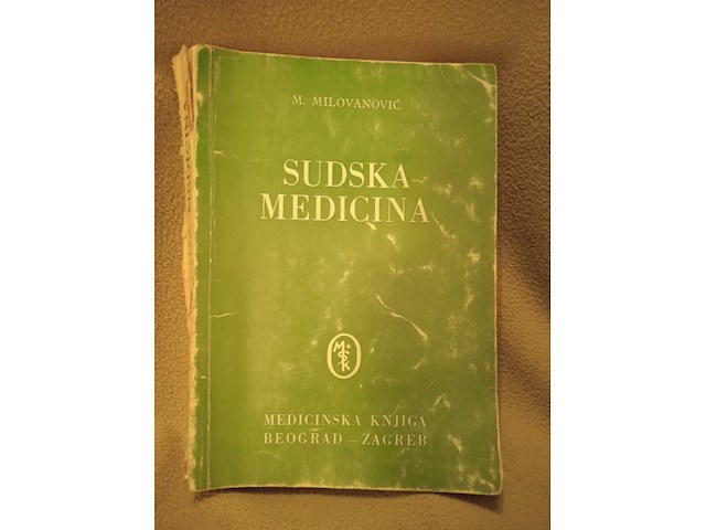 SUDSKA MEDICINA - Dr MILOVAN MILOVANOVIĆ