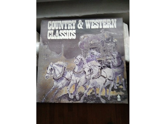 COUNTRY &; WESTERN CLASSICS