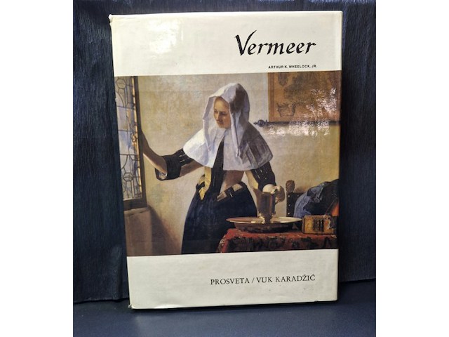 VERMEER - Arthur K. Wheelock, Jr.