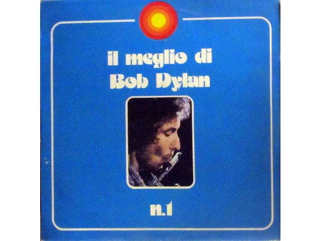 LP*: BOB DYLAN - IL MEGLIO... (ITALY PRESS) odlična