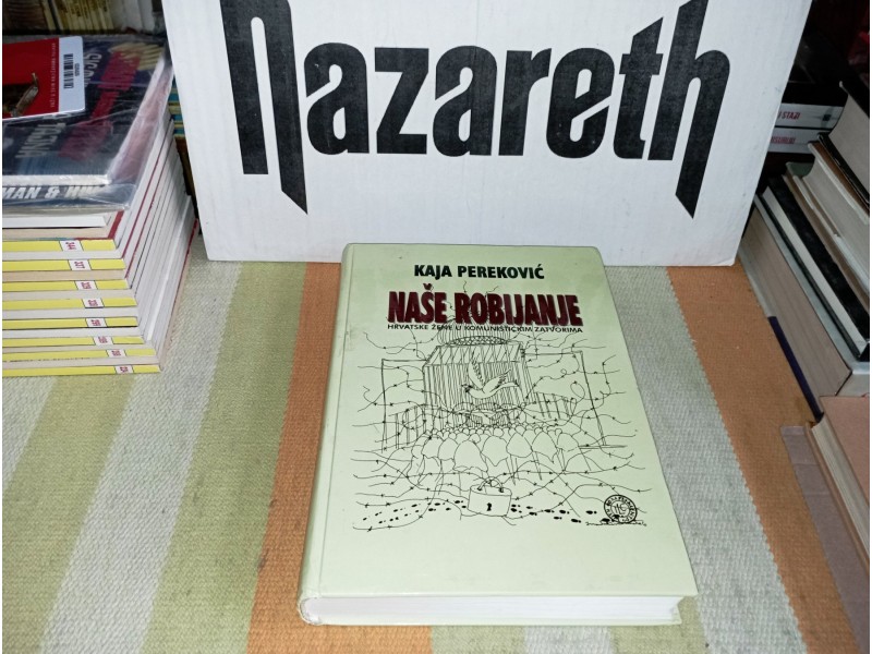 NAŠE ROBIJANJE hrvatske žene u komunističkim zatvorima