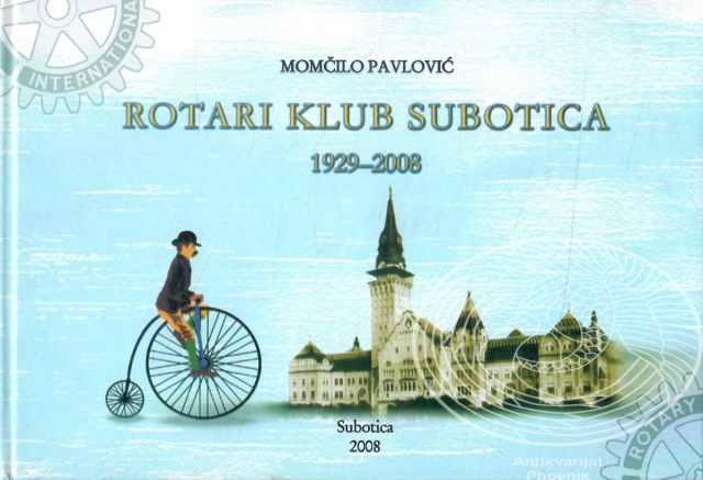 Rotari klub Subotica 1929-2008