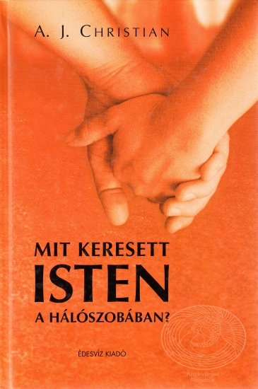 Mit keresett Isten a hálószobában?