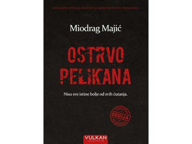 Ostrvo pelikana – Miodrag Majić - tvrd povez