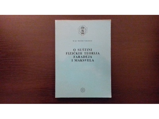 O suštini fizičkih teorija Faradeja i Maksvela,M.Šarano