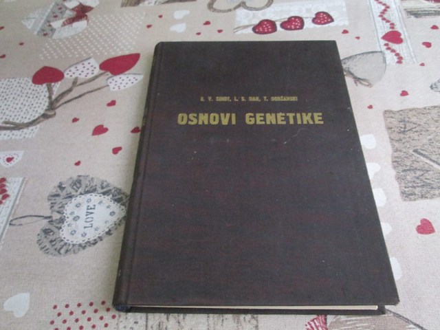 OSNOVI GENETIKE -  E. V. Sinot, L.S. Dan, T. Dobzanski