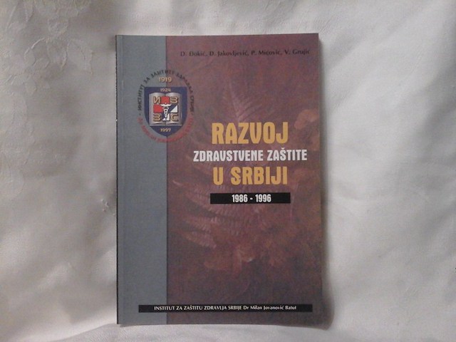 Razvoj zdravstvene zaštite u Srbiji 1986 1996 Đokić