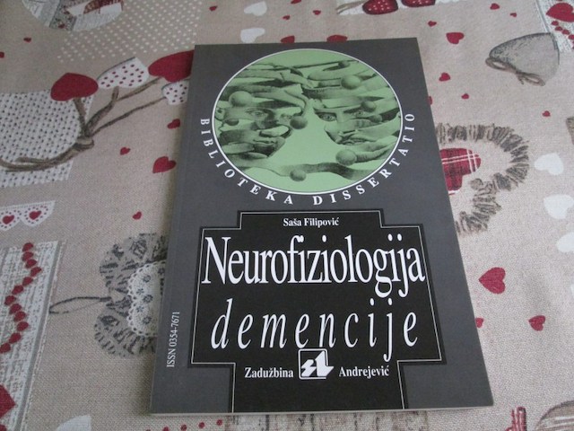 NEUROFIZIOLOGIJA DEMENCIJE - Saša Filipović