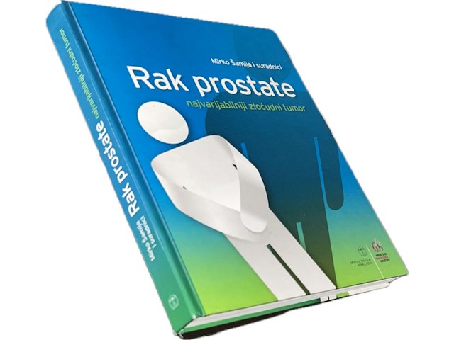 Rak prostate: Najvarijabilniji zloćudni tumor Mirko Šam