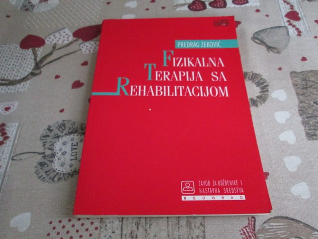 FIZIKALNA TERAPIJA SA REHABILITACIJOM - Predrag Zeković