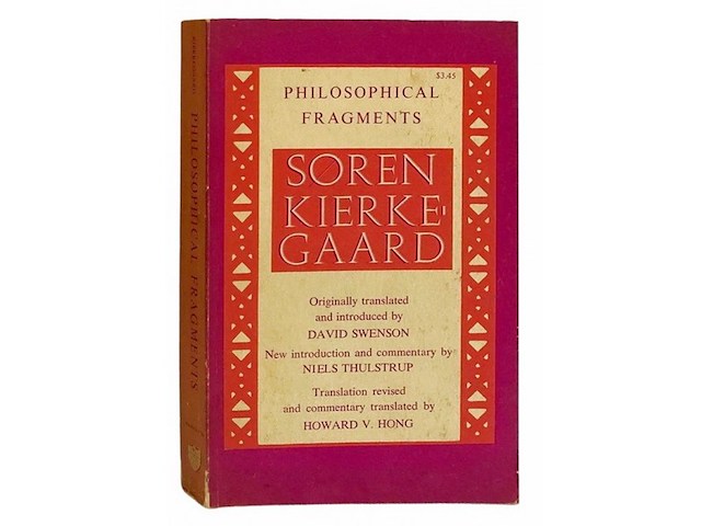 Soren Kierkegaard - Philosophical Fragments