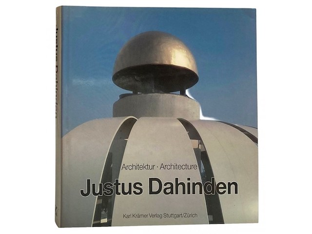 Justus Dahinden - Architektur - Architecture