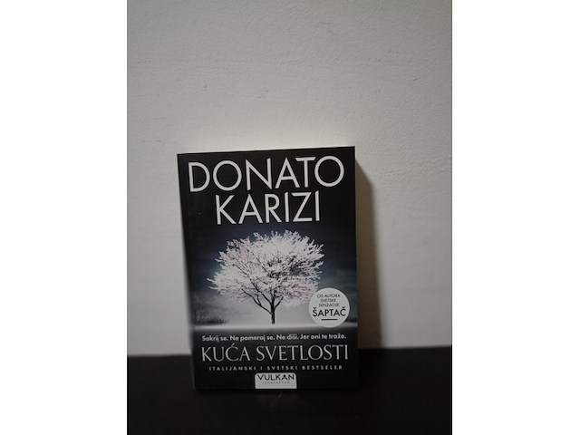 Kuća svetlosti - Donato Karizi