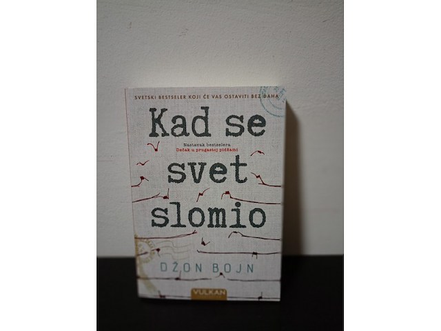 Kad se svet slomio - Džon Bojn