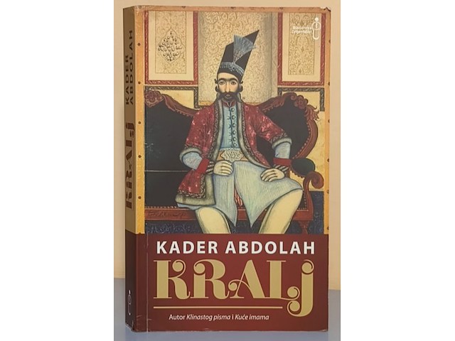 KRALJ Kader Abdolah