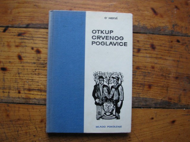 O` HENRI - OTKUP CRVENOG POGLAVICE