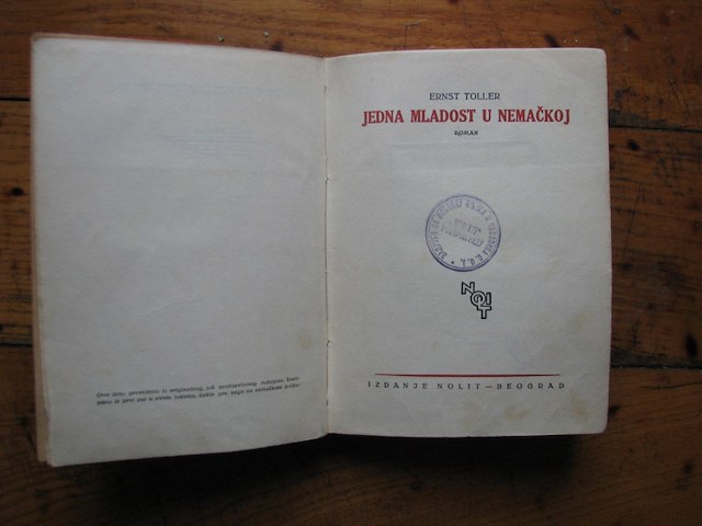 ERNST TOLLER - JEDNA MLADOST U NEMAČKOJ POVOLJNO