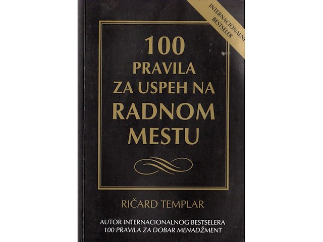 100 pravila za uspeh na radnom mestu - Ričard Templar