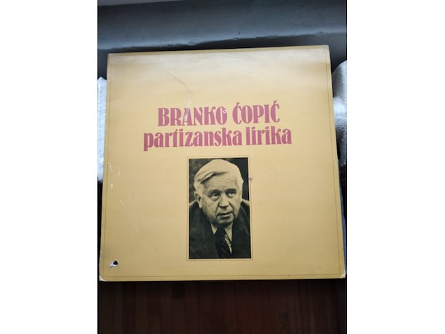 BRANKO ĆOPIĆ - partizanska lirika