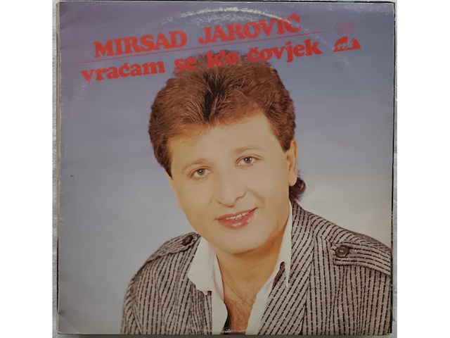 MIRSAD JAROVIC - VRACAM SE K`O COVJEK