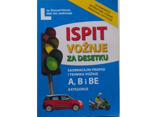 Živorad Fićović: ISPIT VOŽNJE ZA DESETKU 2018.