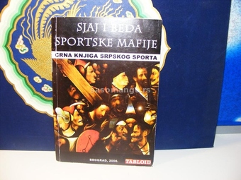 SJAJ I BEDA SPORTSKE MAFIJE