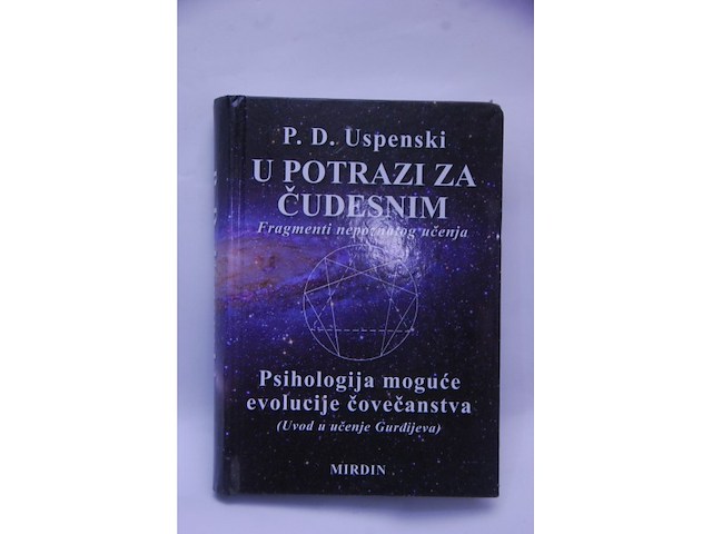 P. D. Uspenski - U potrazi za čudesnim