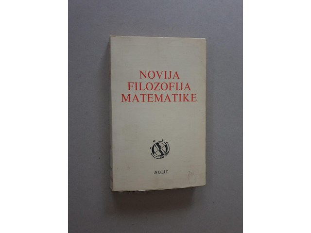 Novija Filozofija Matematike - Zvonimir Šikić