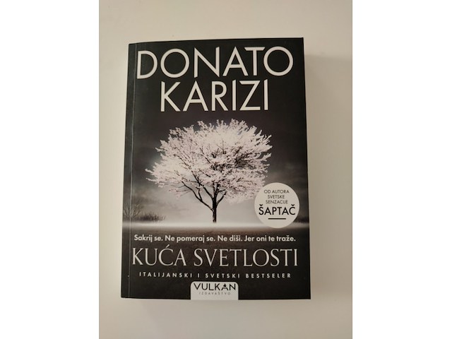 DONATO KARIZI - KUĆA SVETLOSTI