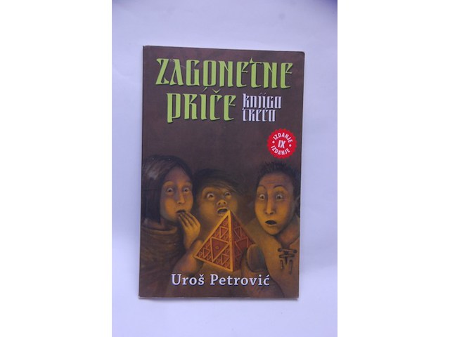 Zagonetne priče - knjiga treća - Uroš Petrović