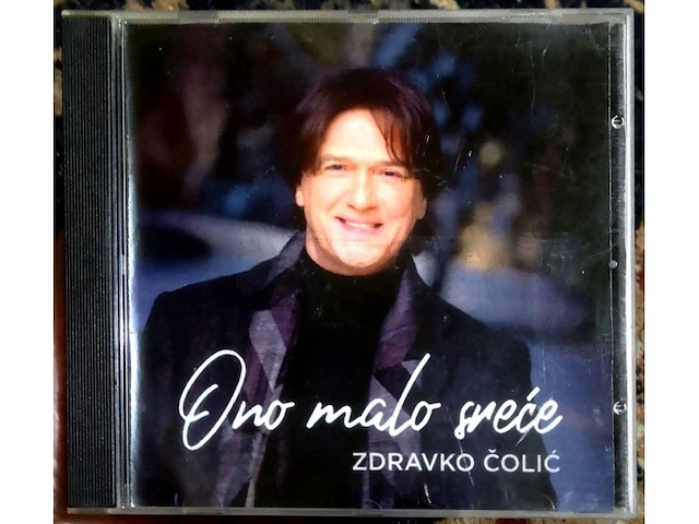 Zdravko Čolić - Ono malo sreće