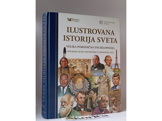 ILUSTROVANA ISTORIJA SVETA Velika porodična enciklopedi