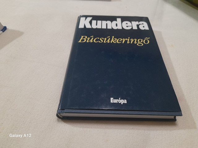 Milan Kundera Bùcsùkeringő