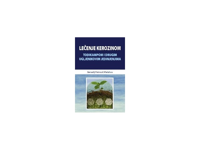 Lečenje kerozinom todikampom i drugim ugljenikovim jedinjenjima