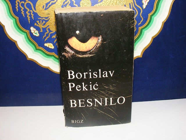 BESNILO   Borislav Pekić