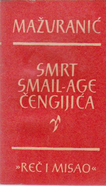 Mažuranić: Smrt Smail-Age Čengića