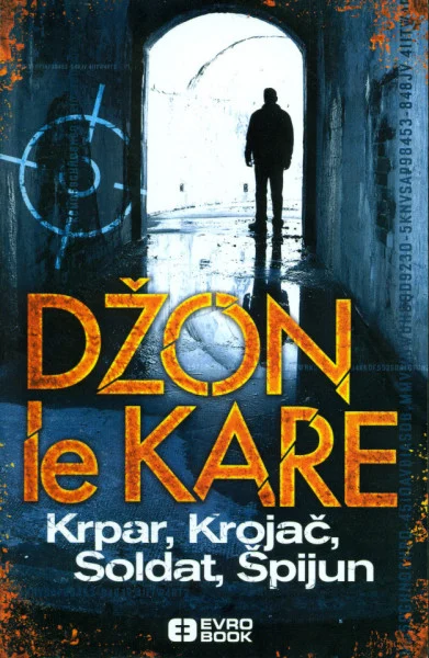 Krpar, Krojač, Soldat, Špijun - Džon Le Kare