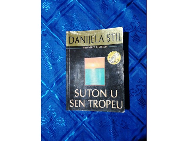 Danijela Stil: SUTON U SEN TROPEU