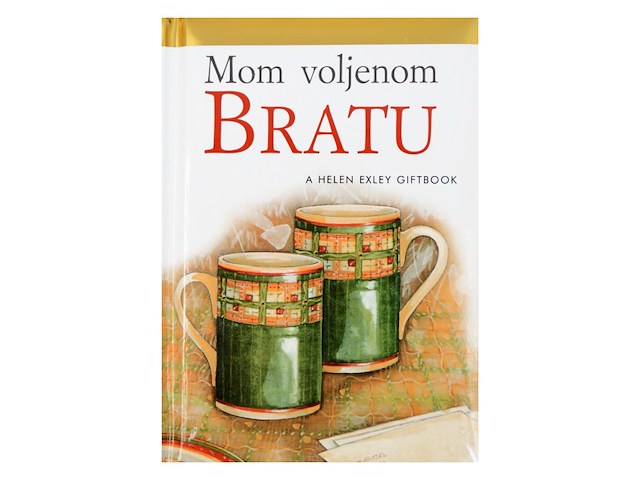 Mom voljenom bratu