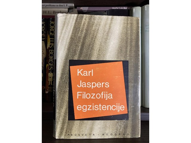 Karl Jaspers FILOZOFIJA EGZISTENCIJE