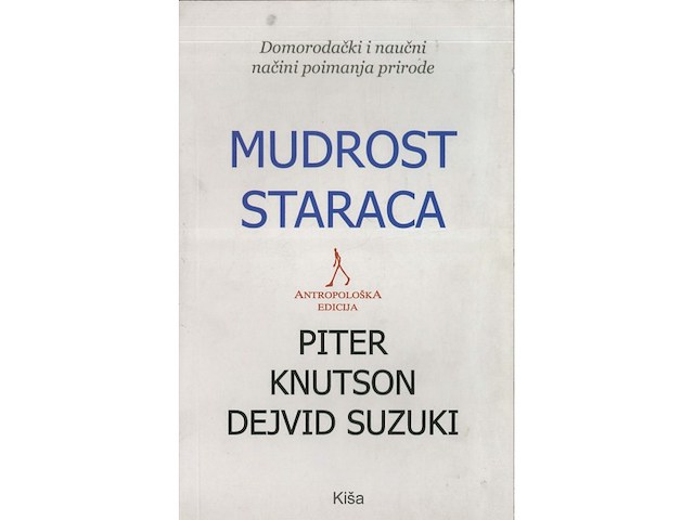 Piter Knutson, Dejvid Suzuki - MUDROST STARACA