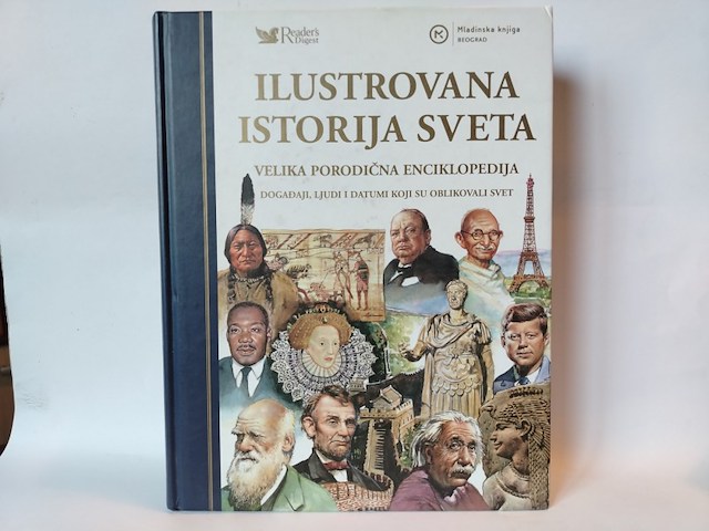 ILUSTROVANA ISTORIJA SVETA Velika porodična enciklopedi