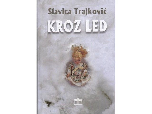 Kroz led - Slavica Trajković