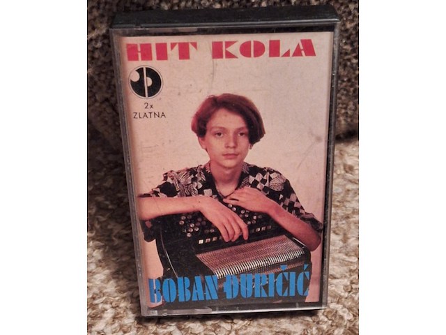 KASETA-BOBAN DJURIČIĆ-HIT KOLA-NOVO-NEKORIŠĆENO