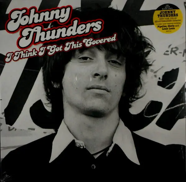 JOHNNY THUNDERS - I THINK I GOT THIS COVERED