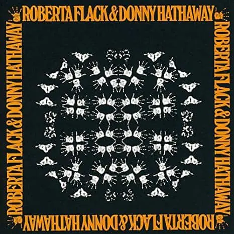 Roberta Flack &amp; Donny Hathaway - Roberta Flack &amp; Donny Hathaway