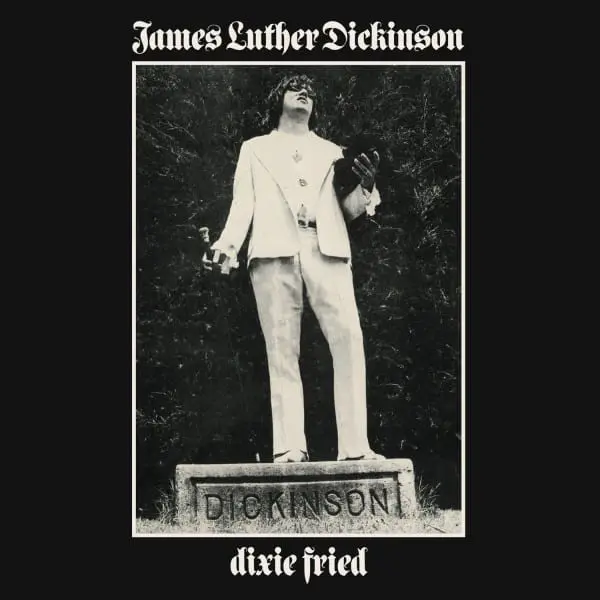 Dickinson James Luther - Dixie Fried