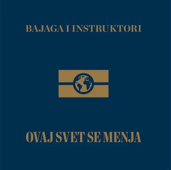 BAJAGA I INSTRUKTORI - Ovaj svet se menja (lp)